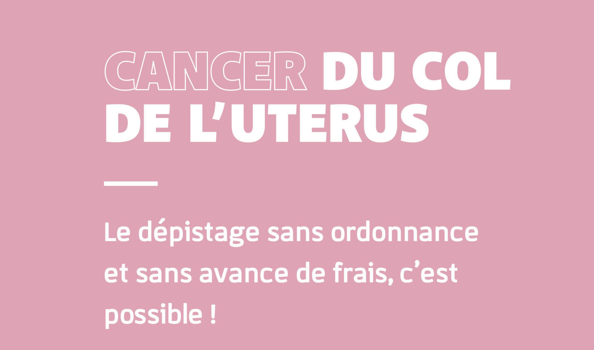 LETTRE D'INFORMATION: DEPISTAGE DU CANCER DU COL DE L'UTERUS - Medilab